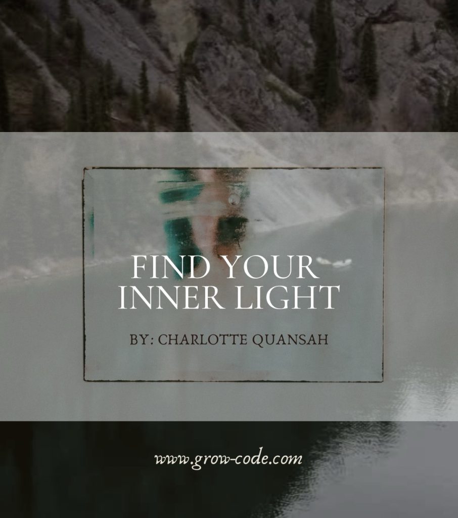 FIND YOUR INNER LIGHT – GROW-CODE